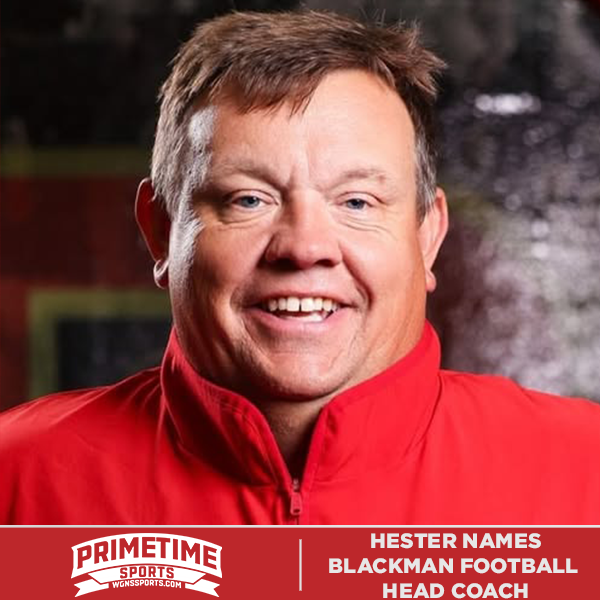 Will Hester Named Head Football Coach at Blackman High School - WGNS Radio