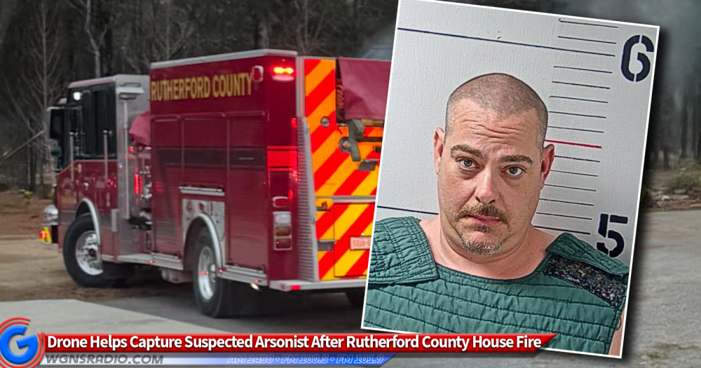 Drone Helps Capture Suspected Arsonist After Rutherford County House ...