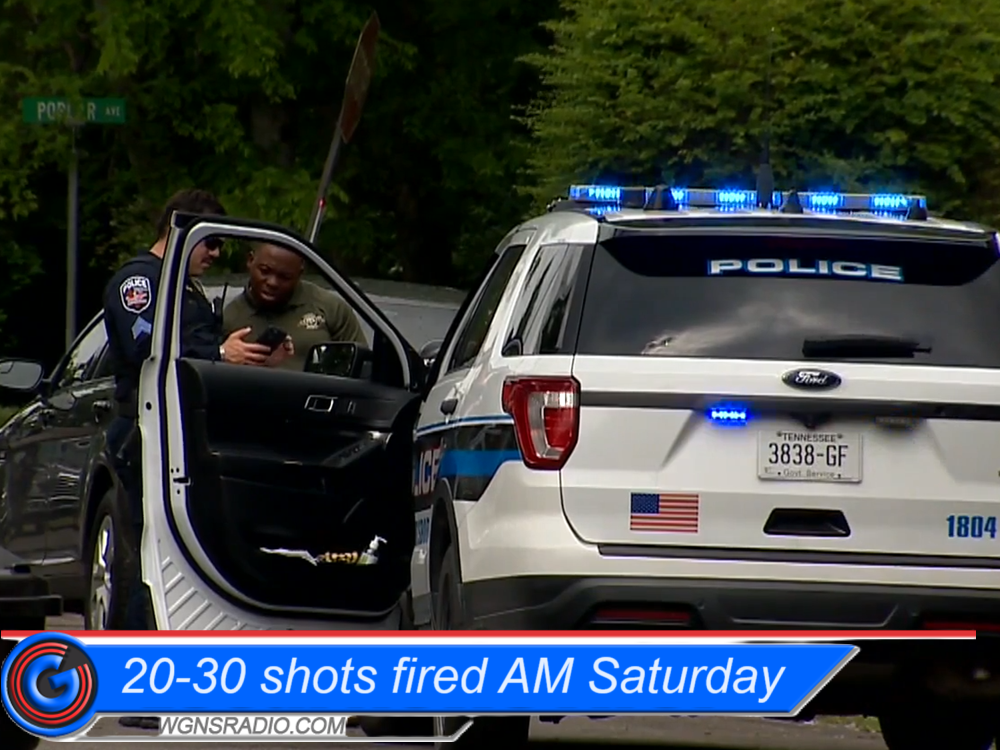 20-30 Shots Fired AM Saturday - WGNS Radio