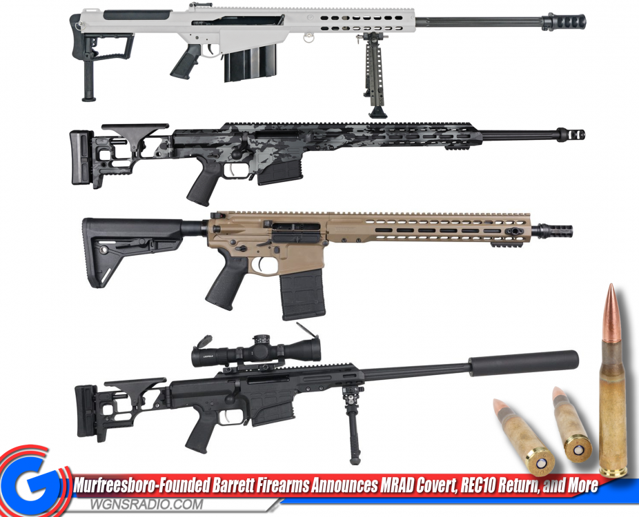 Murfreesboro-Founded Barrett Firearms Announces MRAD Covert, REC10 ...
