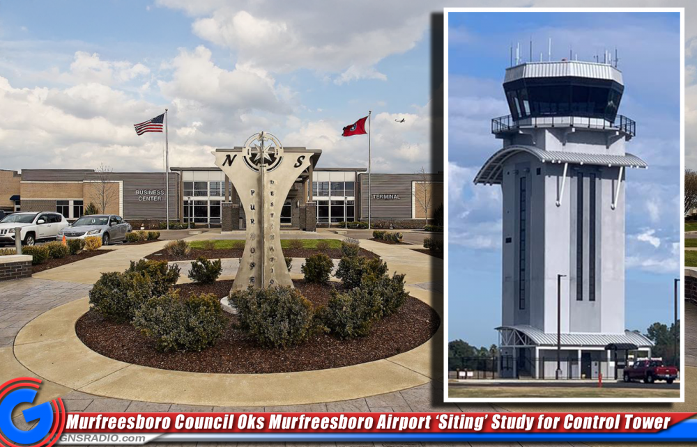 Council Oks Murfreesboro Airport ‘Siting’ Study for Control Tower ...