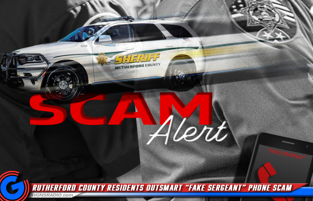 Rutherford County Residents Outsmart “Fake Sergeant” Phone Scam - WGNS ...